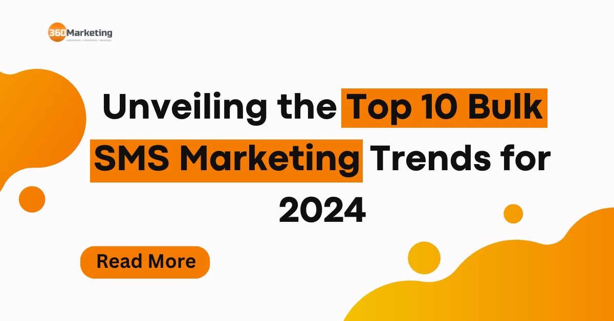 Unveiling the Top 10 Bulk SMS Marketing Trends for 2024