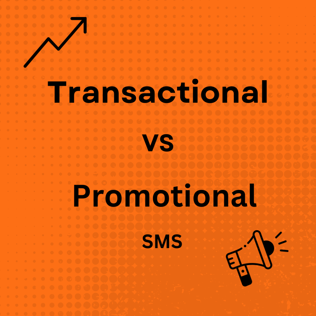 What is the difference between Transactional and Promotional SMS